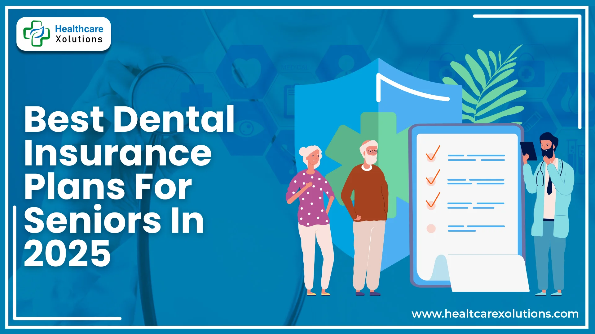 Dental Insurance Plans For Seniors | Complete Guide 2025