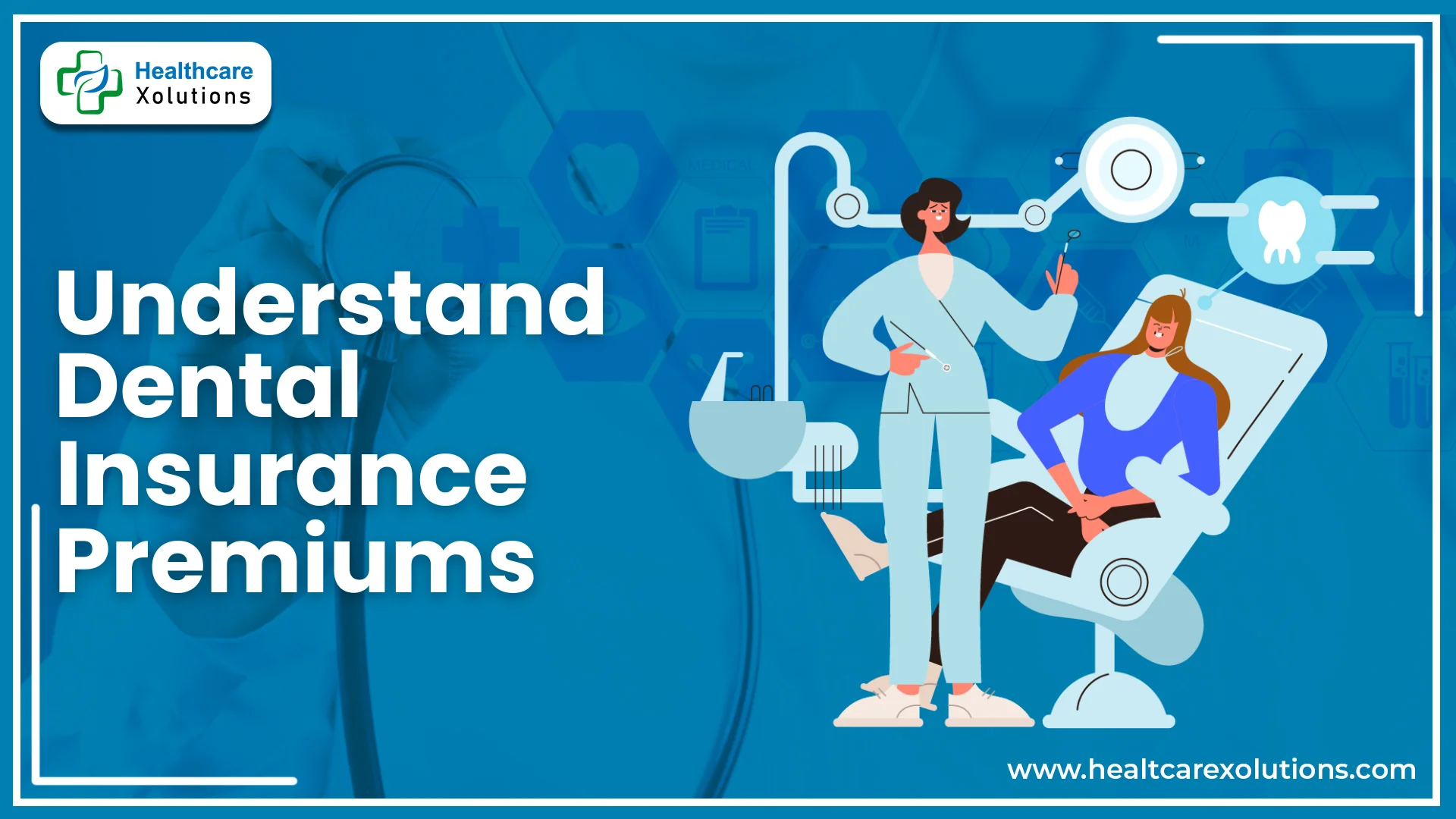 Dental Insurance Premiums In 2025: Cost and Coverage