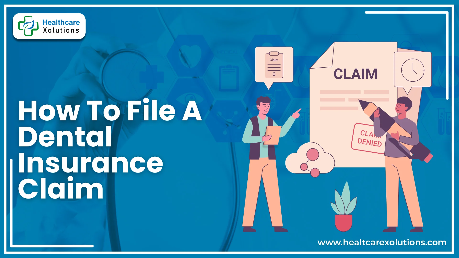 How To File A Dental Insurance Claim | Ultimate Guide 2025