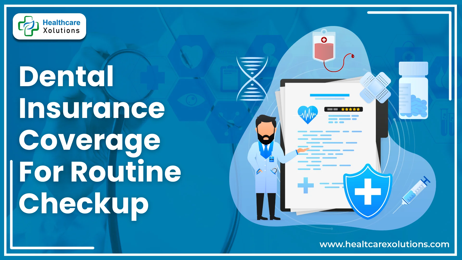 Dental Coverage For Routine Check-Ups and Cleanings 2025